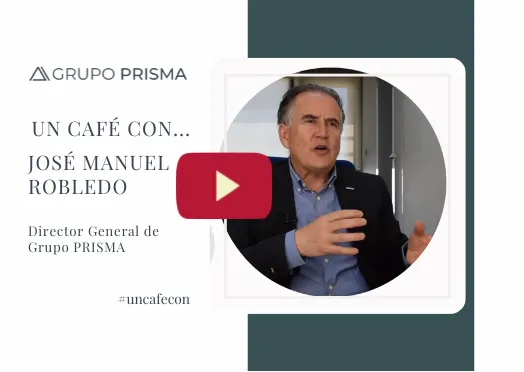 Un café con José Manuel Robledo (Director General de Grupo PRISMA ...